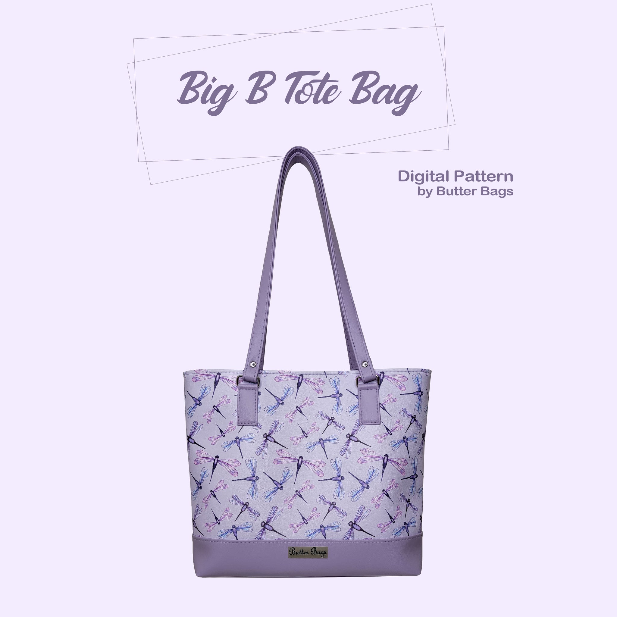 Big B Tote Pattern – Butter Bags
